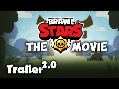 Brawl Stars THE MOVIE 2.0 | Trailer - YouTube