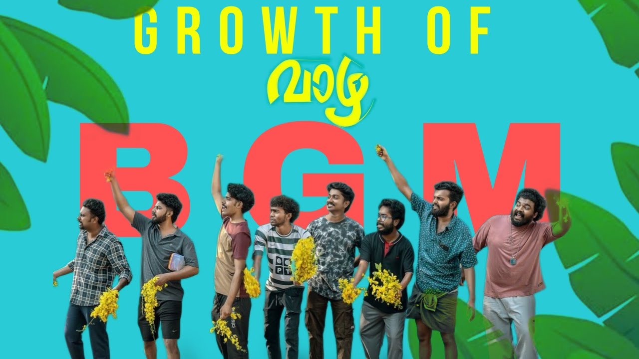 Vaazha - Growth Of Vaazha | Vipin Das | Anand Menen | Ankit Menon ...