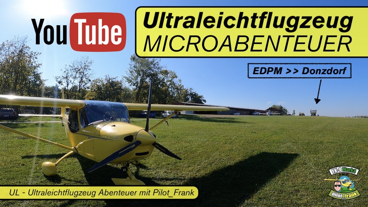 UL Ultraleichtflugzeug FK9 fliegt nach Donzdorf - YouTube