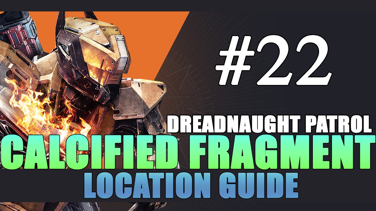 Calcified Fragment 22 (XXII) Location Guide - Destiny: The Taken King ...