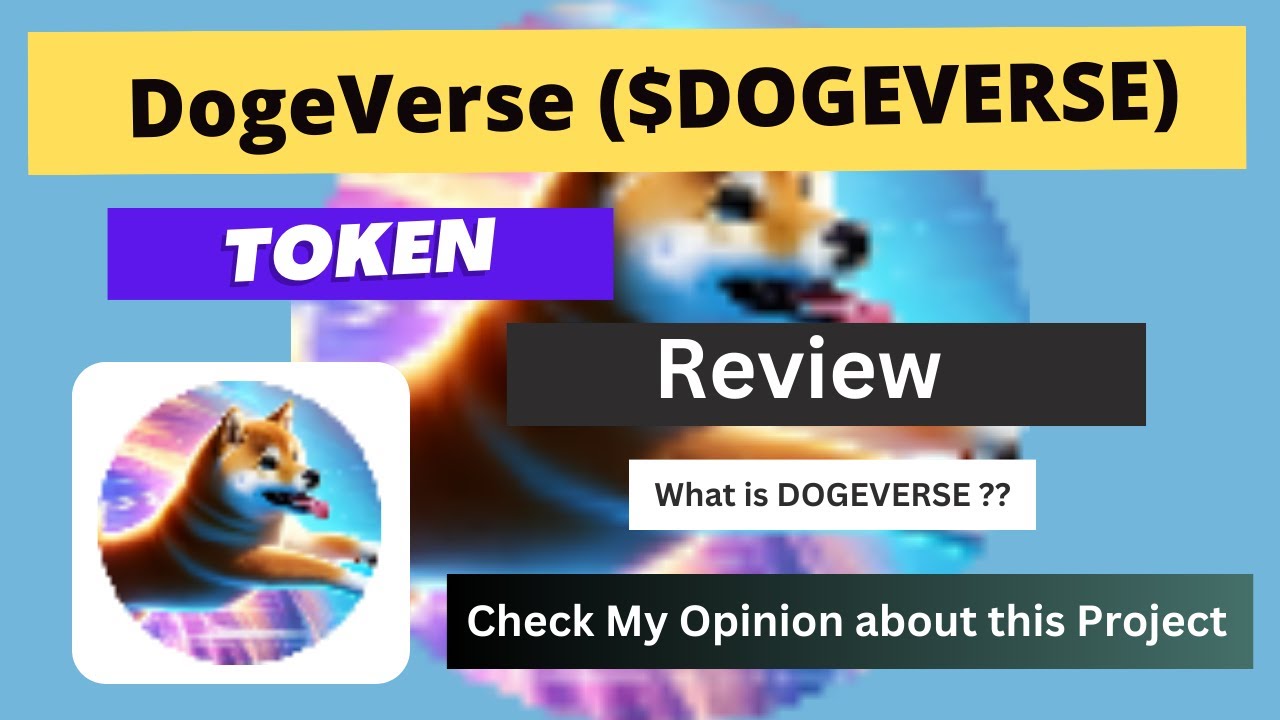 What is DogeVerse (DOGEVERSE) Coin | Review About DOGEVERSE Token - YouTube