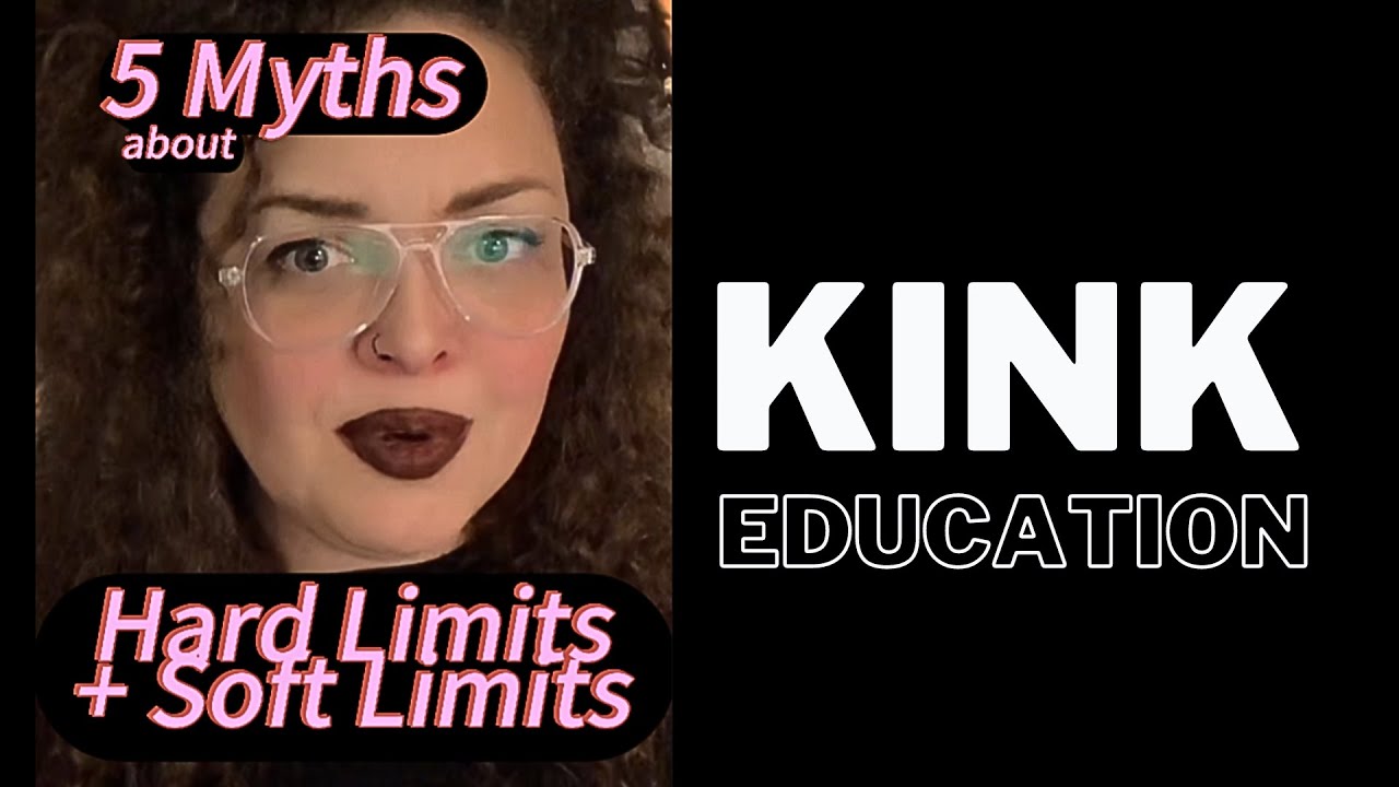 5 Myths about Hard Limits & Soft Limits in BDSM - YouTube