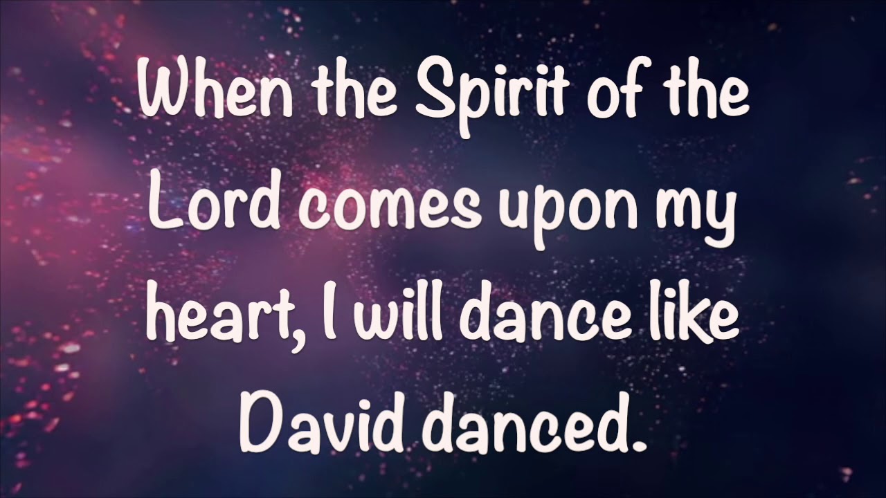 Dance like David danced - Hát Như Đa-vít Xưa (Bilingual Karaoke Eng ...