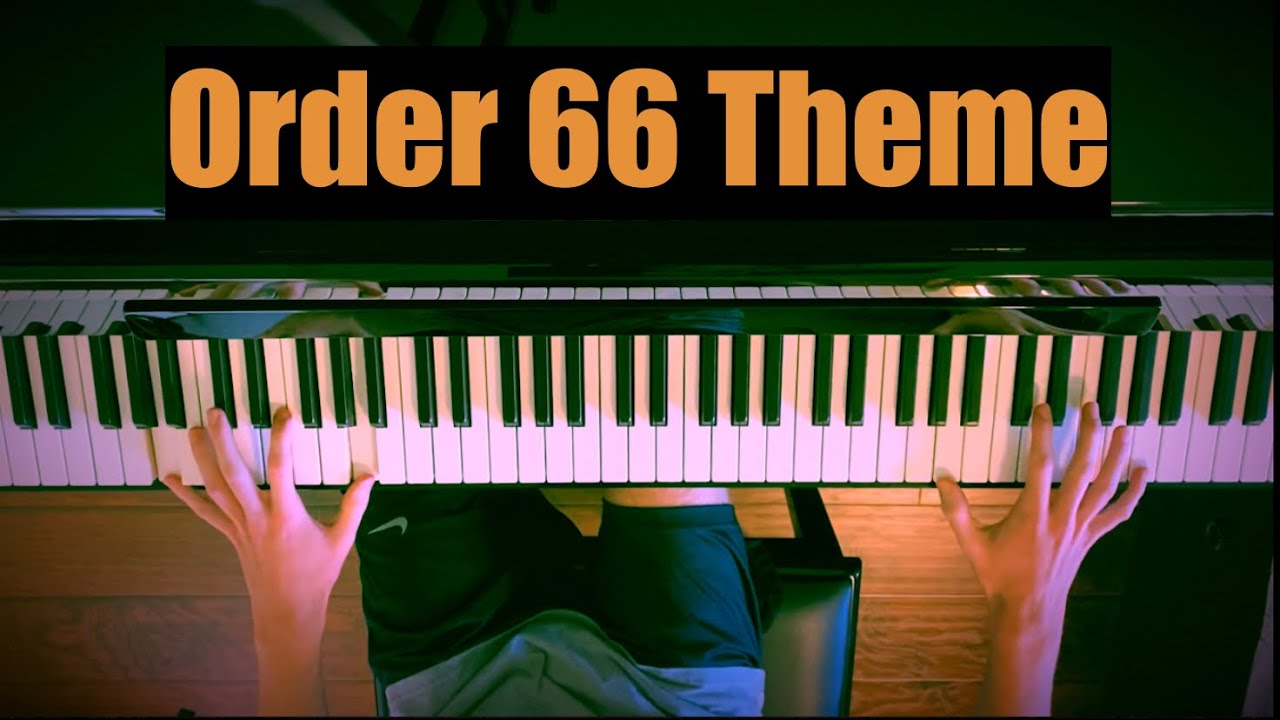 Star Wars - Order 66 Theme (AtinPiano arrangement) - YouTube
