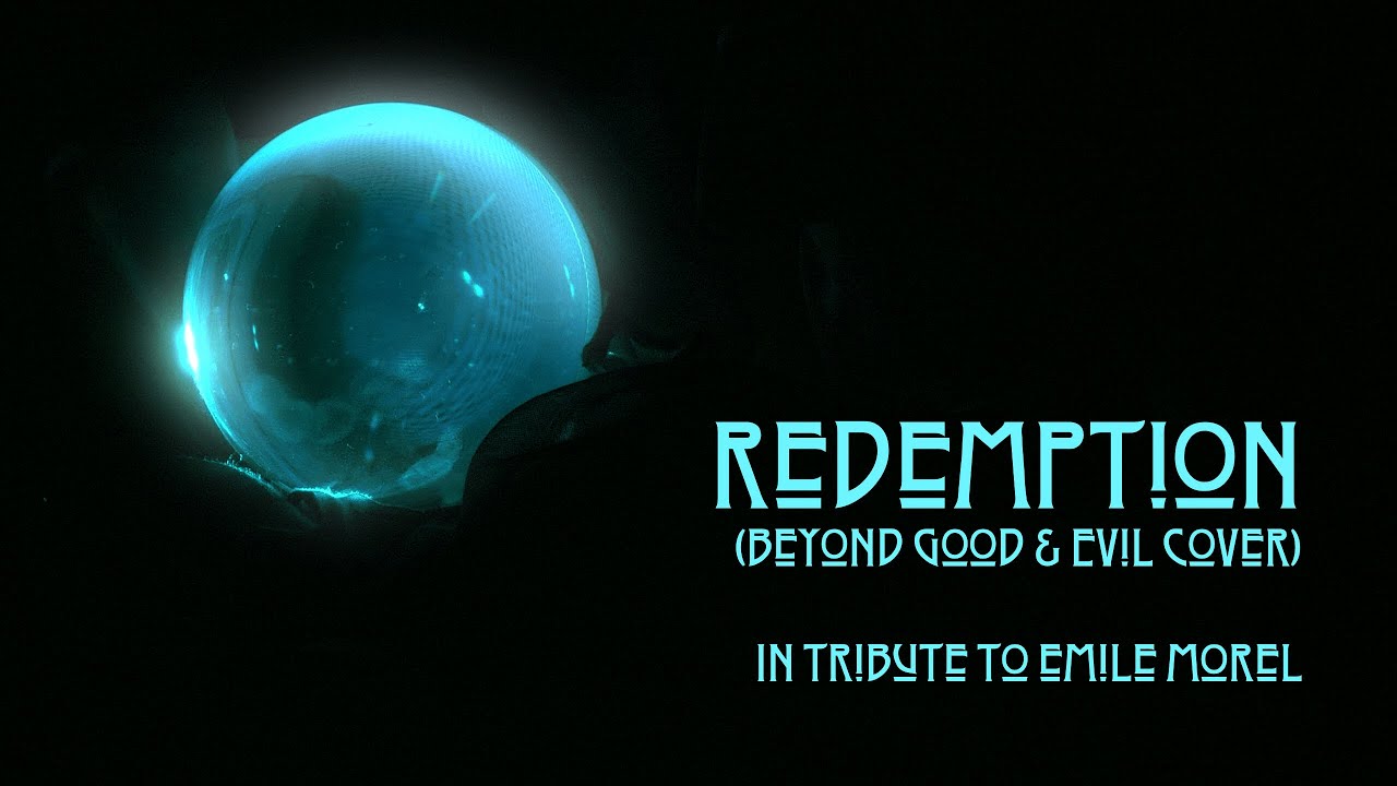 Redemption - Beyond Good & Evil Cover (In Tribute to Émile Morel) - YouTube