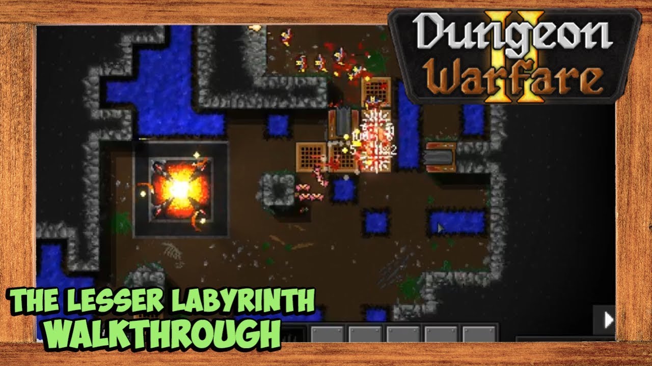 Dungeon Warfare 2 The Lesser Labyrinth Map Walkthrough - YouTube