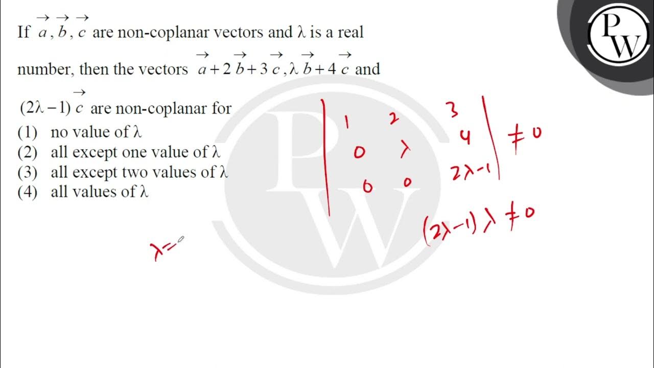 If \( \vec{a}, \vec{b}, \vec{c} \) are non-coplanar vectors and \( \lambda \) is a real number ...
