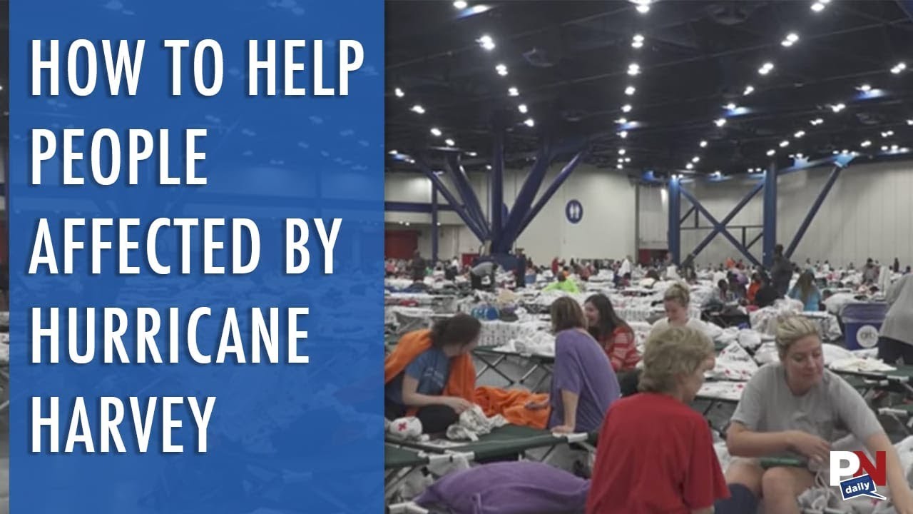 How To Help Those Affected By Hurricane Harvey - YouTube