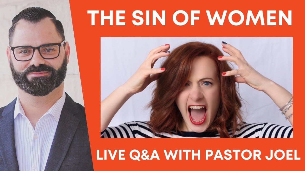 The Sin Of Women | Live Q&A with Pastor Joel Webbon - YouTube
