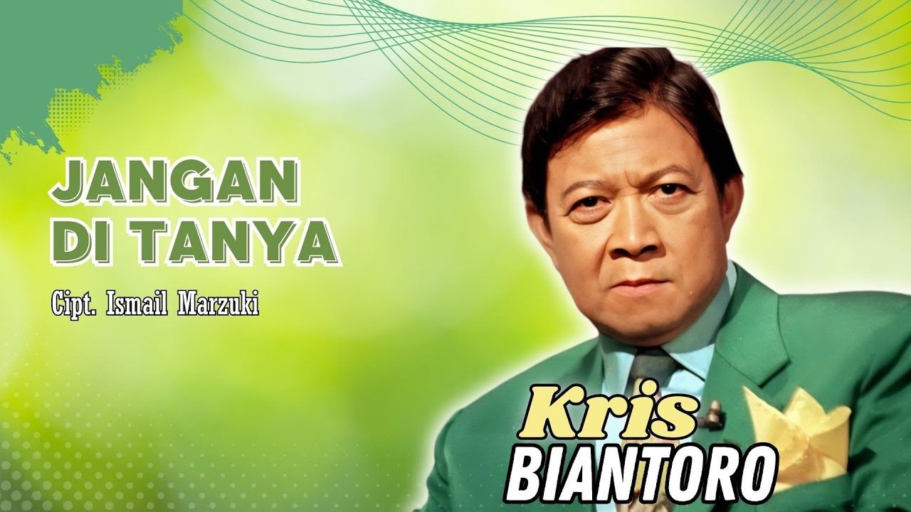 Kris Biantoro - Jangan Ditanya (Official Music Video) - YouTube