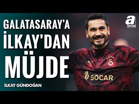 Galatasaray'a İlkay Gündoğan'dan Sevindirici Haber | İşte Döneceği Tarih