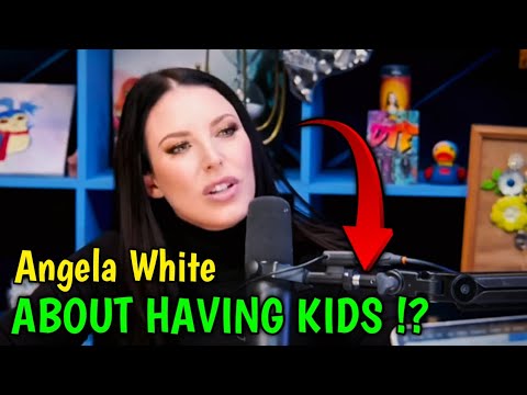 Angela White Gets Honest About Having Kids
