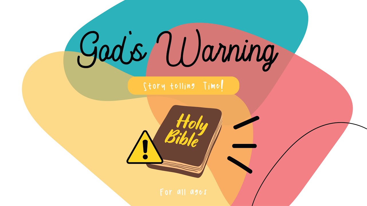 God's Warning - Story Telling Time - For All Ages - YouTube