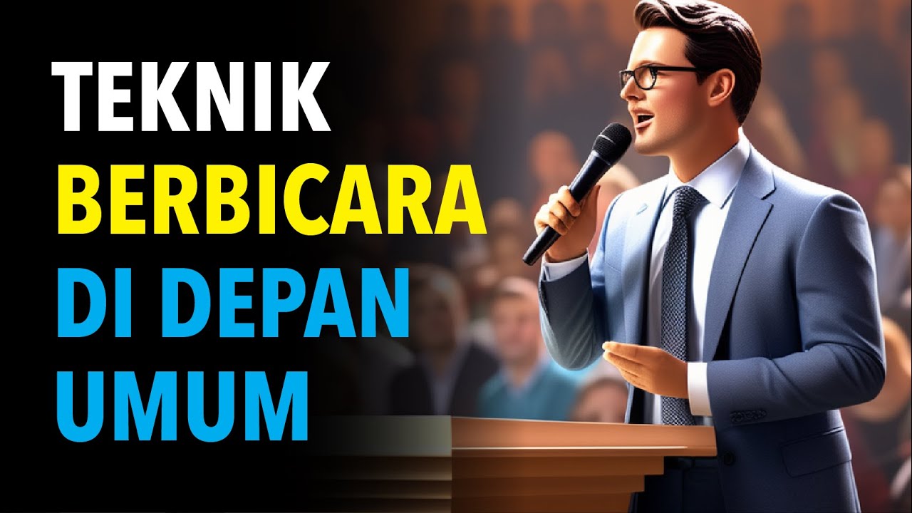 10 Teknik Berbicara di Depan Umum - YouTube