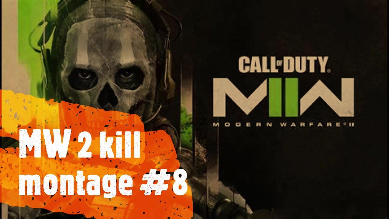 Call of Duty® Modern Warfare® II kill montage # 8 - YouTube