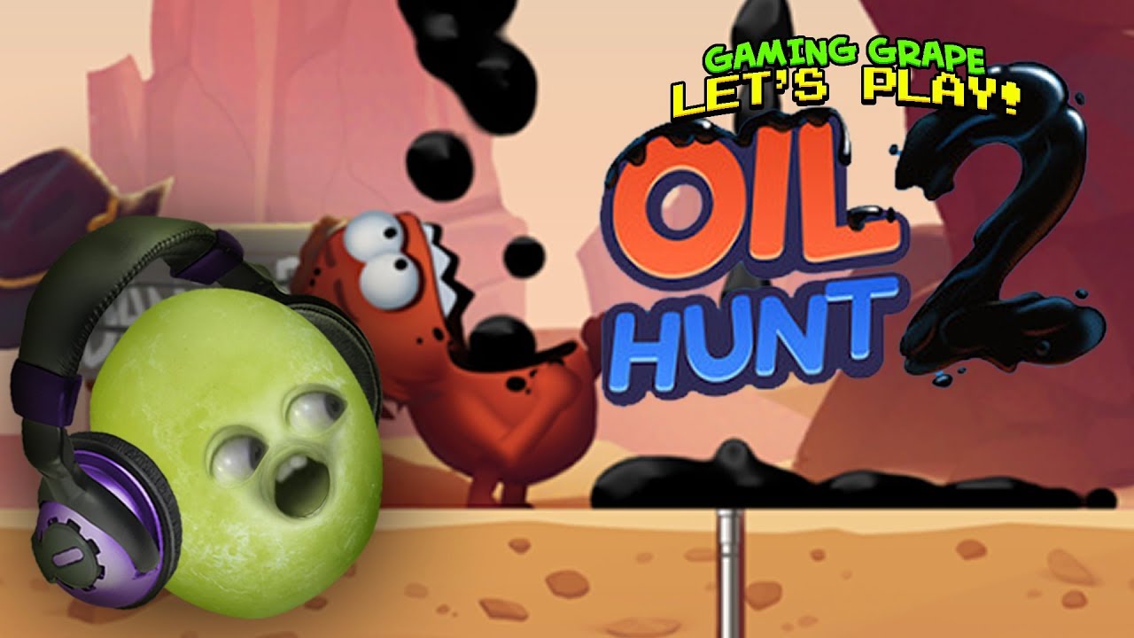 Oil Hunt 2 [Gaming Grape Plays] - YouTube