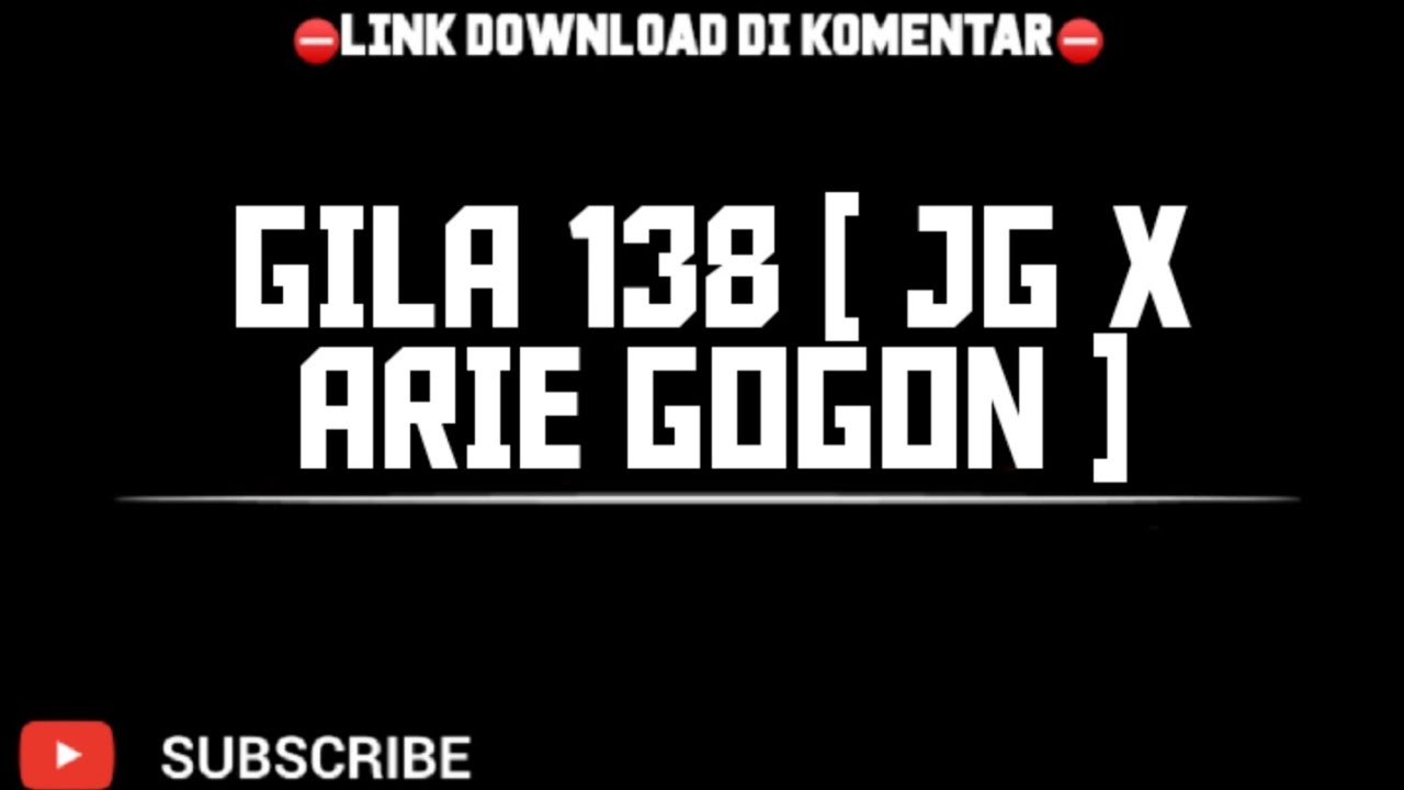 GILA 138 [ JG X ARIE GOGON ] - YouTube