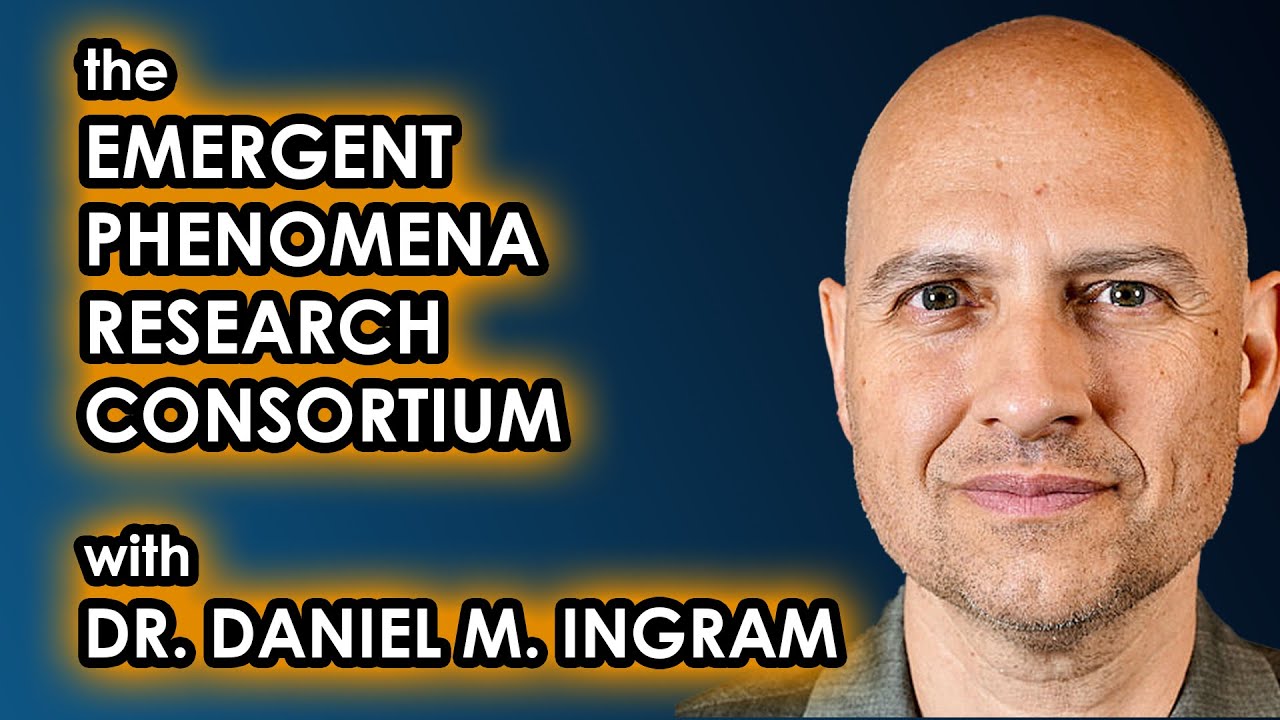 Dr. Daniel Ingram - The Emergent Phenomena Research Consortium (EPRC ...