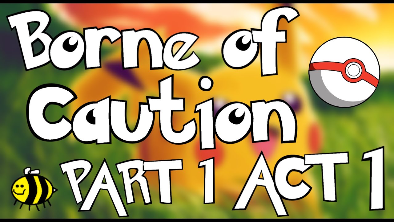 Pokemon Fan Fiction - Borne of Caution - Audiobook - Act 1 - Part 1 ...