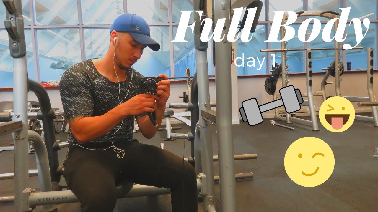 Full Body Day 1 - YouTube