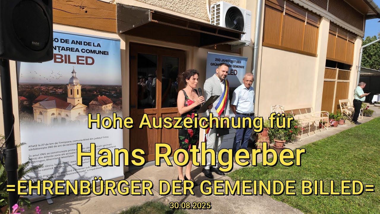 Hans Rothgerber = Ehrenbürger der Gemeinde Billed am 30.08.2025 - YouTube