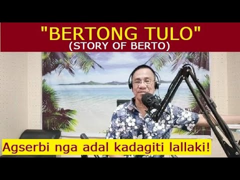 Dear Manong Nemy | ILOCANO DRAMA | Story of Berto | "BERTONG TULO ...