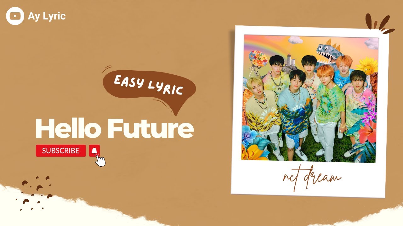 NCT DREAM - HELLO FUTURE (EASY LYRICS) - YouTube