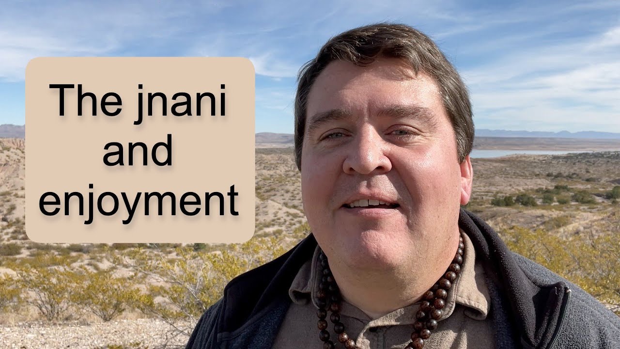 The jnani and enjoyment || Nonduality and Enlightenment Simplified ...
