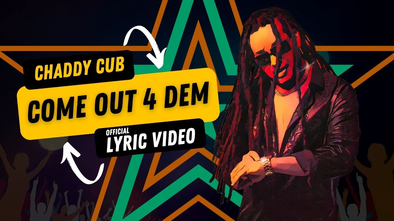 Chaddy Cub - Come Out 4 Dem (Official Lyric Video) - YouTube