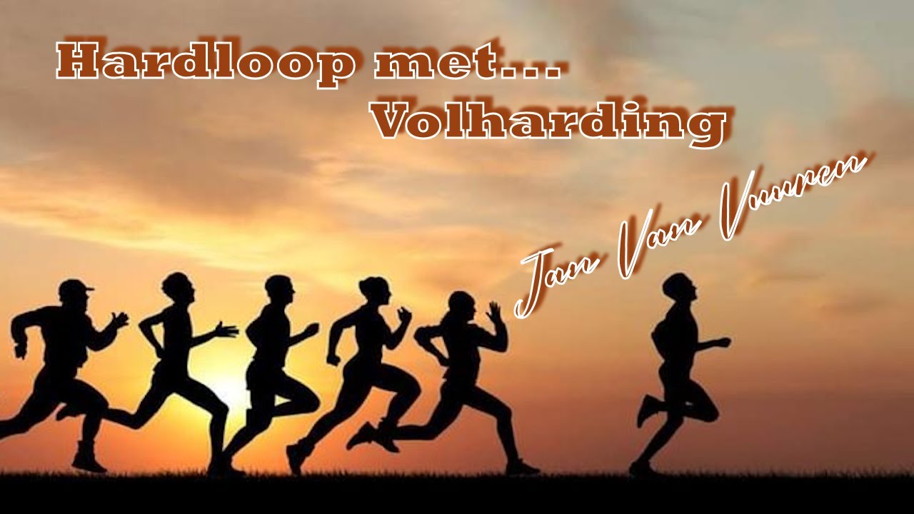 Hardloop Met Volharding - Jan Van Vuuren - YouTube