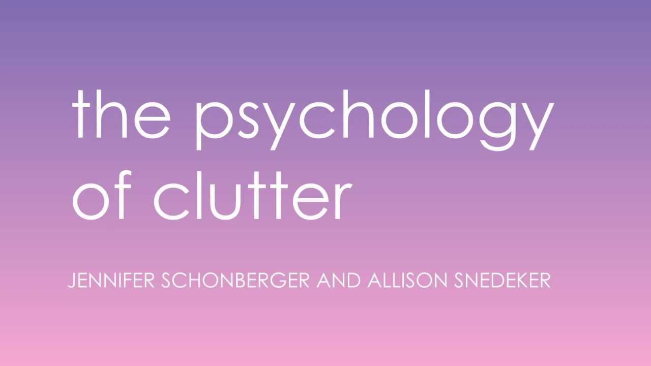 Psychology of Clutter introduction-sample - YouTube