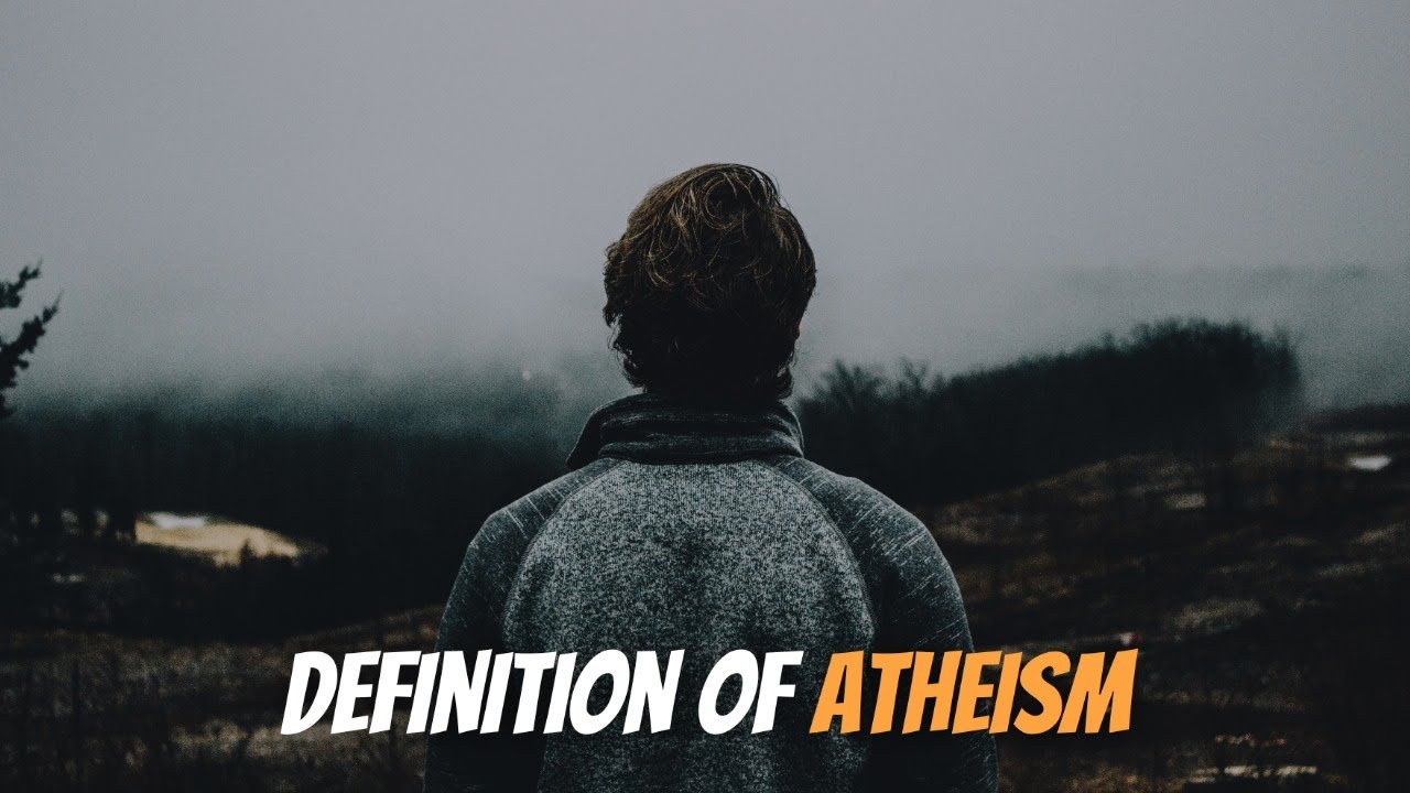 What Is Atheism? Definition, Origins & Beliefs Explained! - YouTube