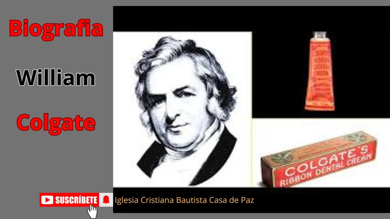 Biografia de William Colgate👈 - YouTube