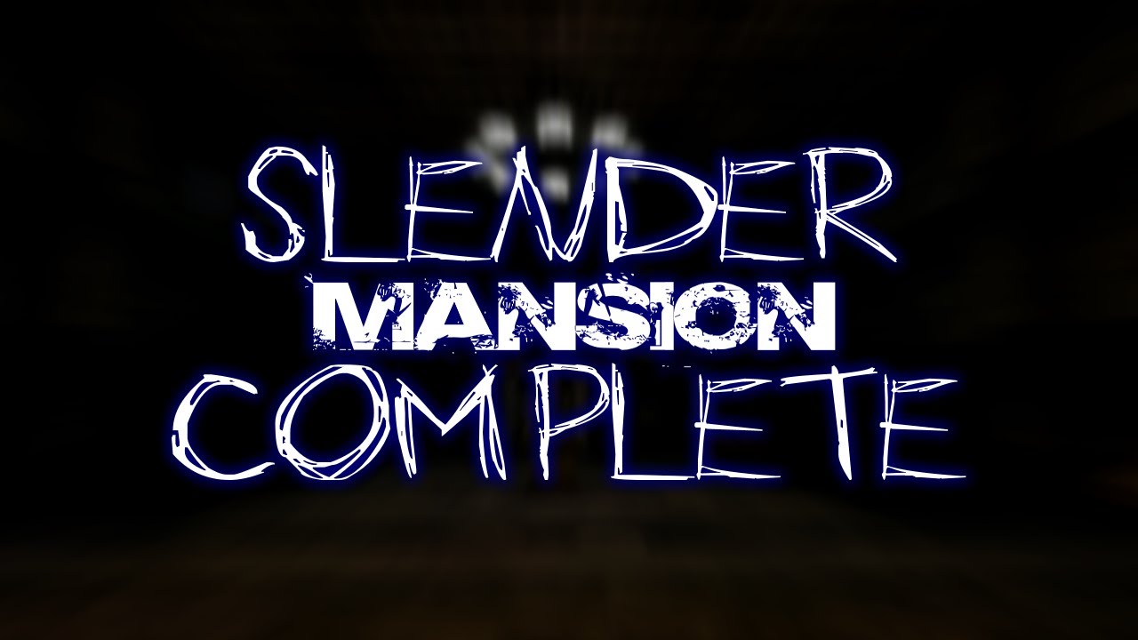Slender Mansion (Original Map) COMPLETED! [12/12 Mementos] - YouTube