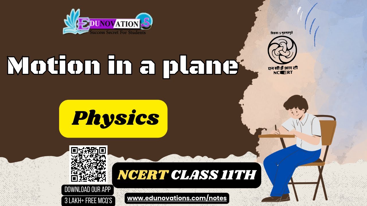 Motion in a Plane | NCERT Class 11 PHYSICS | CBSE | NEET | IIT-JEE ...