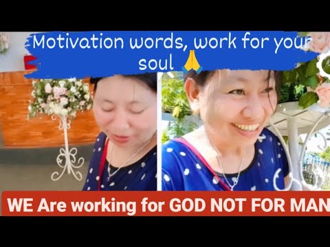 MOTIVATION WORDS / WE ALL ARE WORKING FOR GOD/NOT FOR MAN/SO NEVER GIVE ...