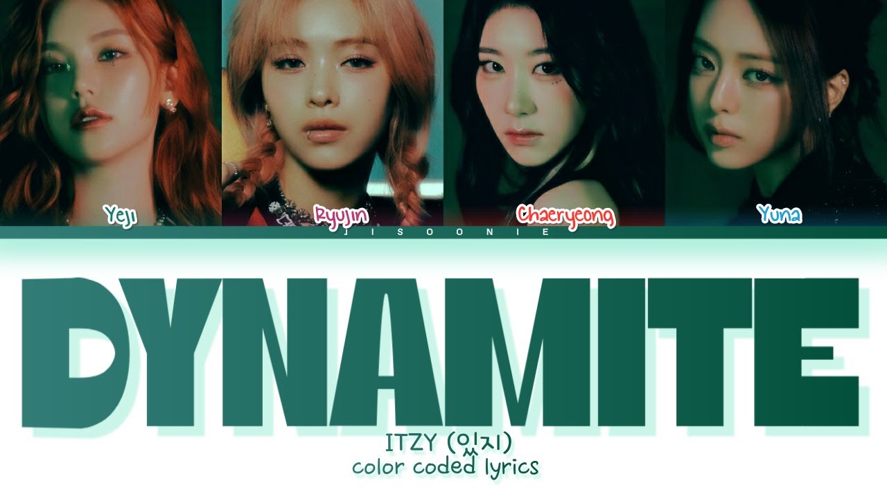 ITZY Dynamite Lyrics (Color Coded Lyrics) - YouTube