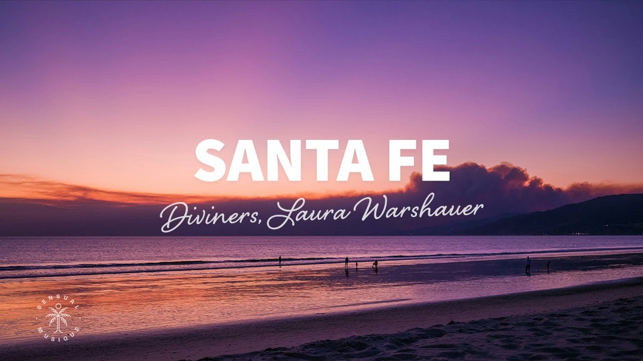 Diviners, Laura Warshauer - Santa Fe (Lyrics) - YouTube