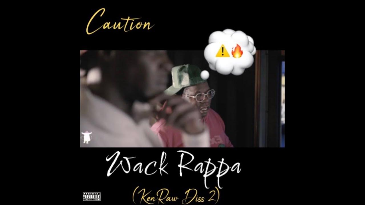 Caution - Wack Rappa (Ken Raw Diss 2) - YouTube