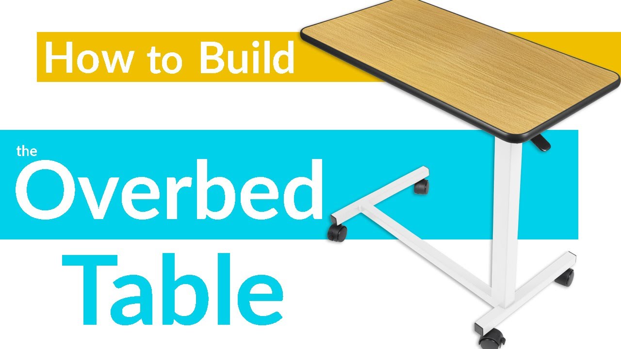 How to Build & Set Up the Overbed Table - LVA2048 - YouTube