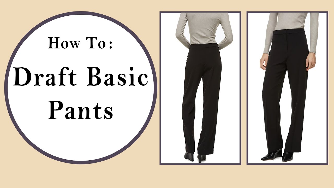 DIY- How To Draft Basic Pants Pattern| Sewing Pattern For Different ...