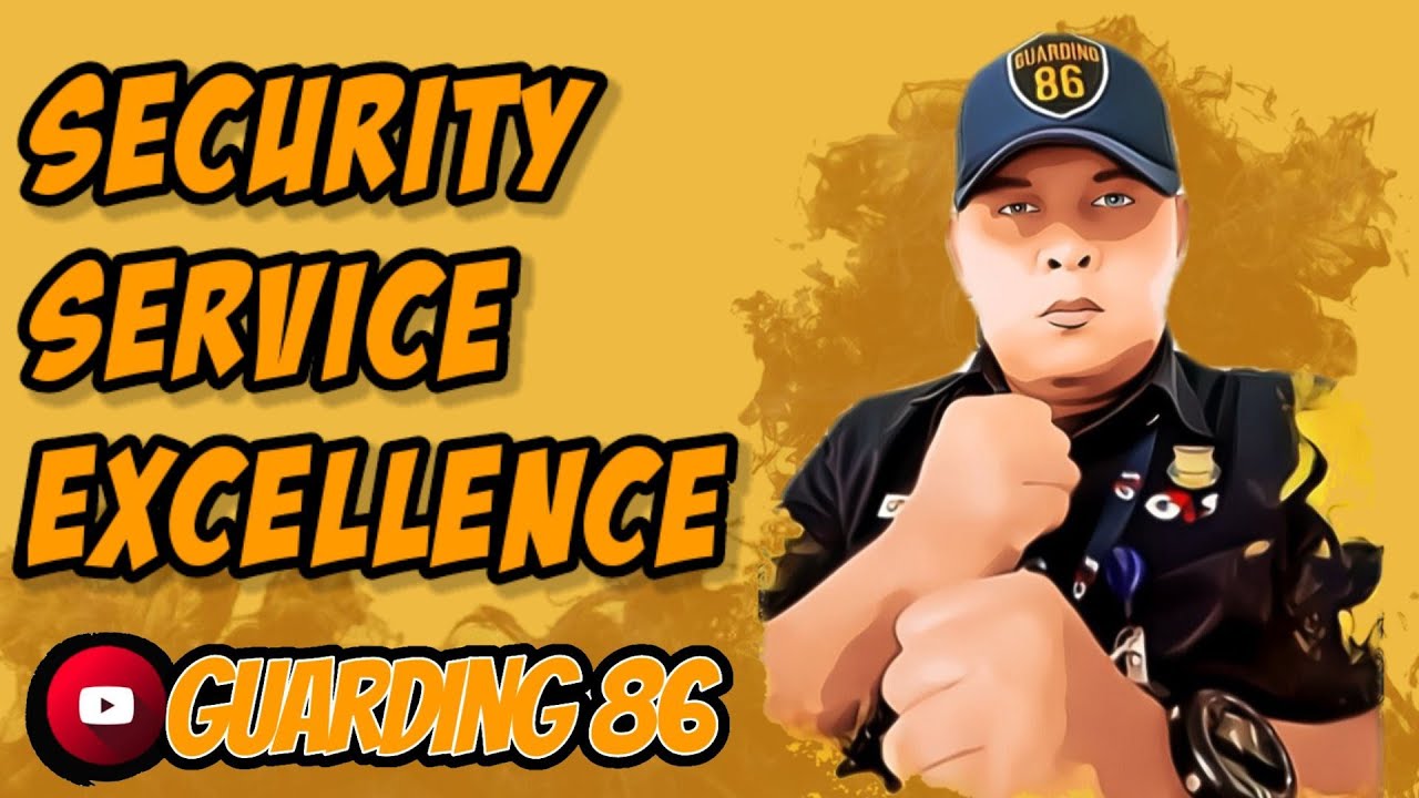 Security Service Excellence || Standar pelayanan satpam - YouTube