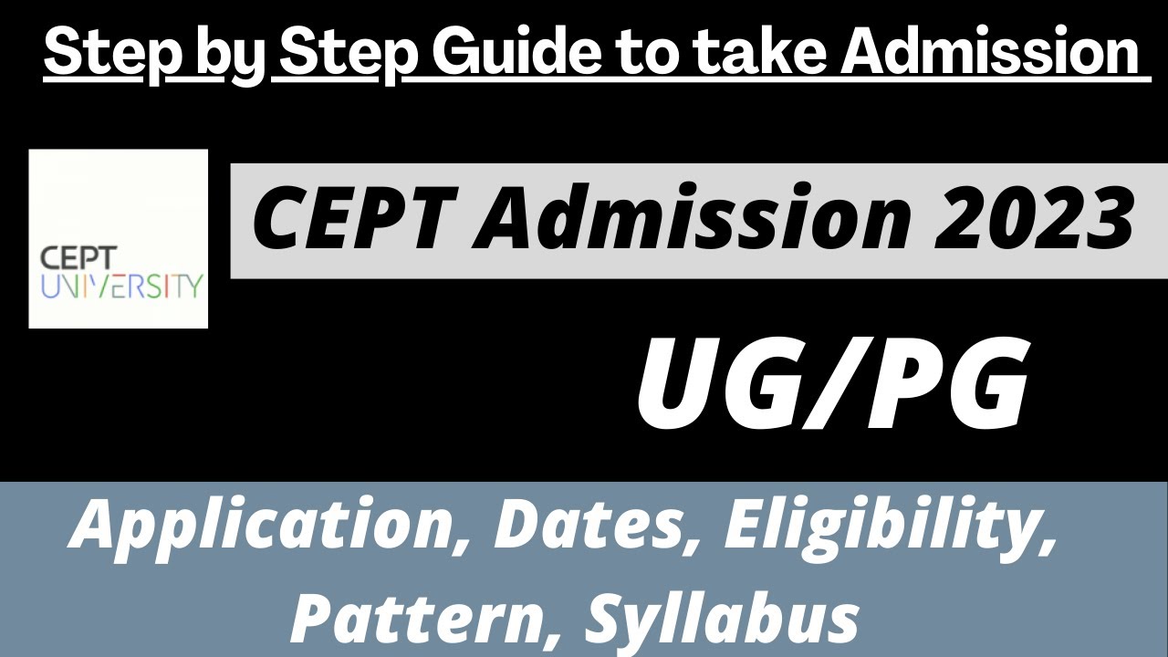 CEPT Entrance Exam 2022: Shortlist (Released), Dates, Eligibility ...