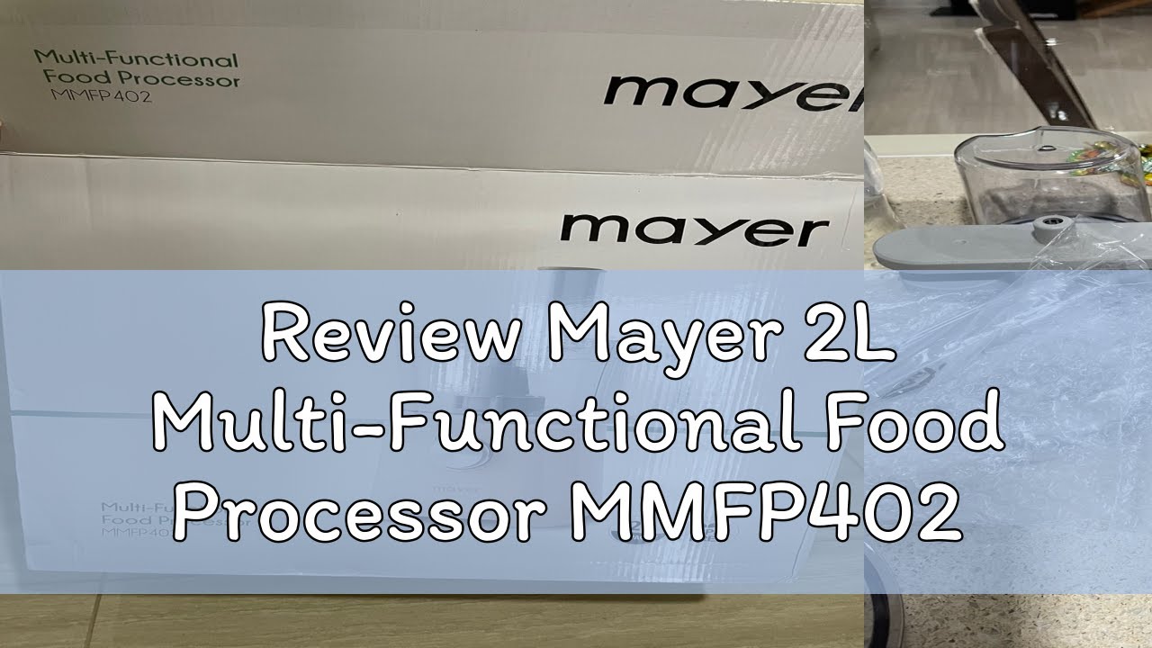 Review Mayer 2L Multi-Functional Food Processor MMFP402 - YouTube