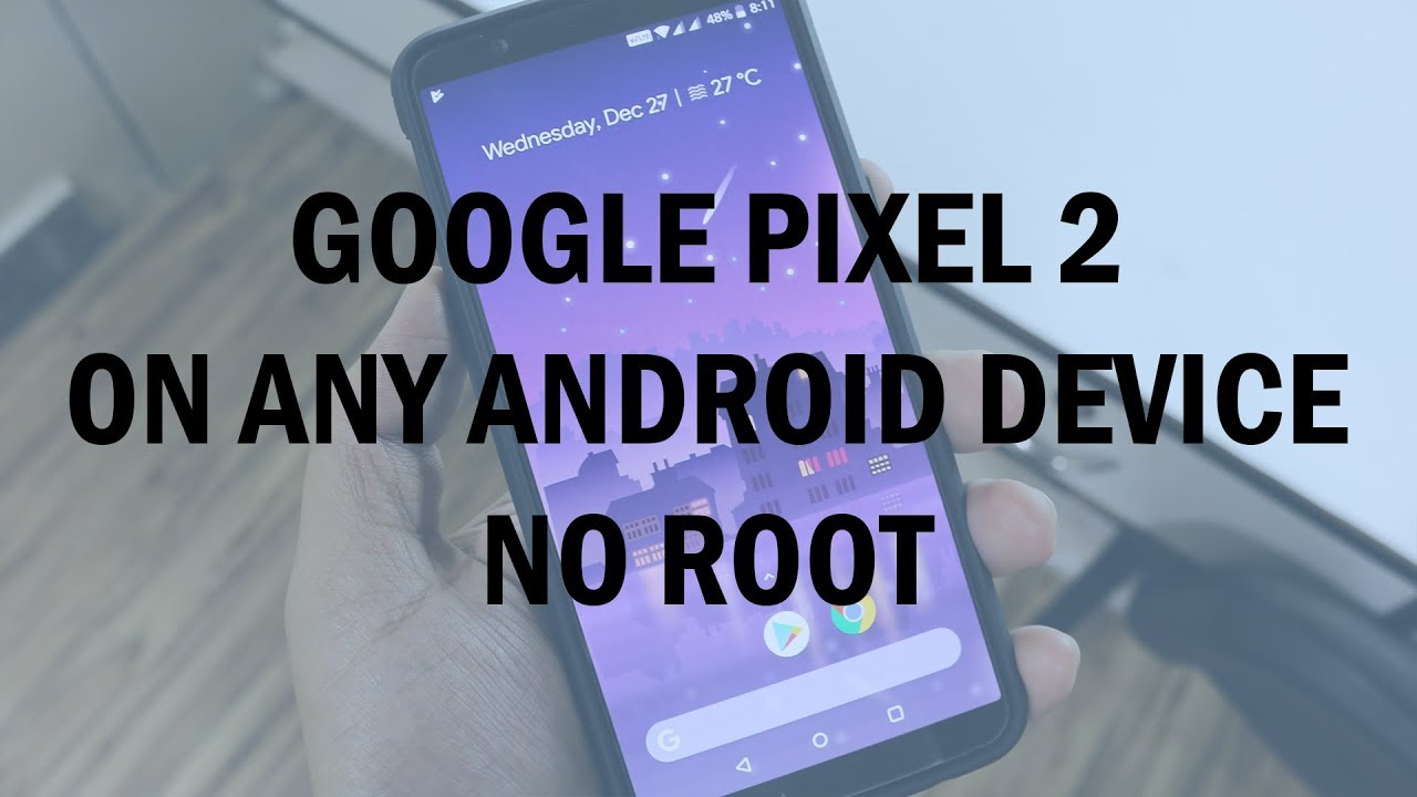 Install Google Pixel 2 Launcher on any Android device (No Root) - YouTube