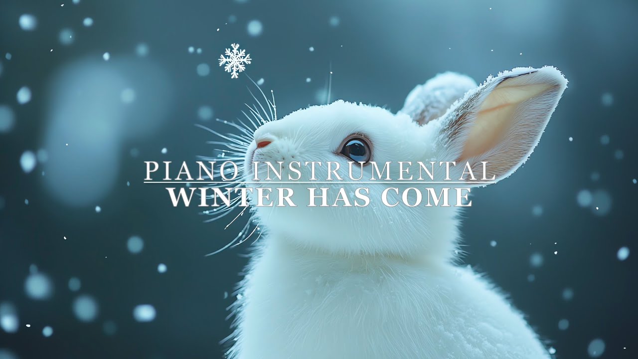 Winter has come - 冬が来た (Piano Instrumental) - YouTube Music