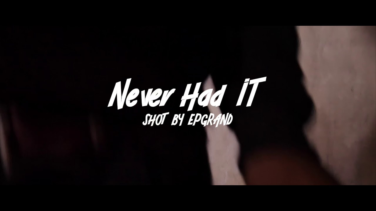 Kidd Quan - Never Had It (Official Music Video) Dir.Epgrand - YouTube