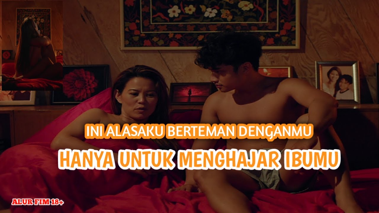 AKU MENJALANI HUBUNGAN TERLARANG DENGAN IBU TEMANKU SENDIRI | ALURFILM ...