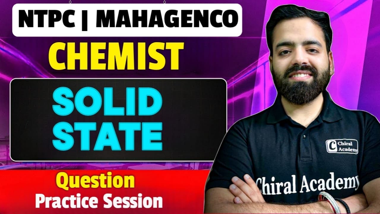 Solid State for NTPC & Mahagenco Chemist Exam | Physical Chemistry ...