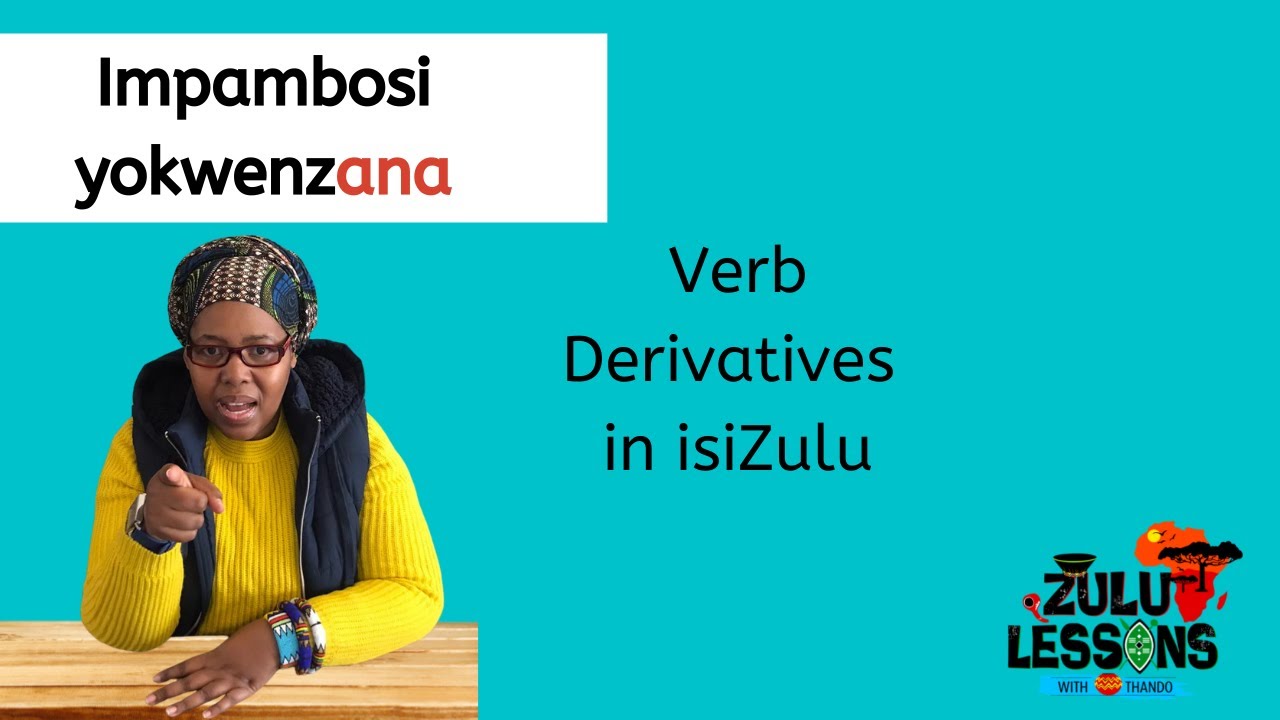 Impambosi yokwenzana | Verbs | Grammar| Beginner Zulu Lessons | - YouTube